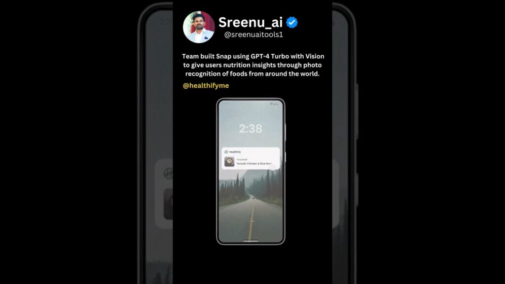 Team built Snap using GPT-4 Turbo with Vision to give users nutrition # ...
